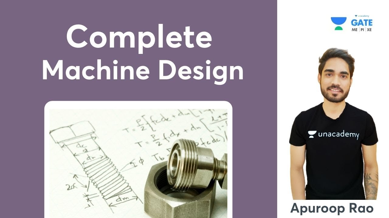 Complete Machine Design | Apuroop Rao | GATE 2022 - YouTube