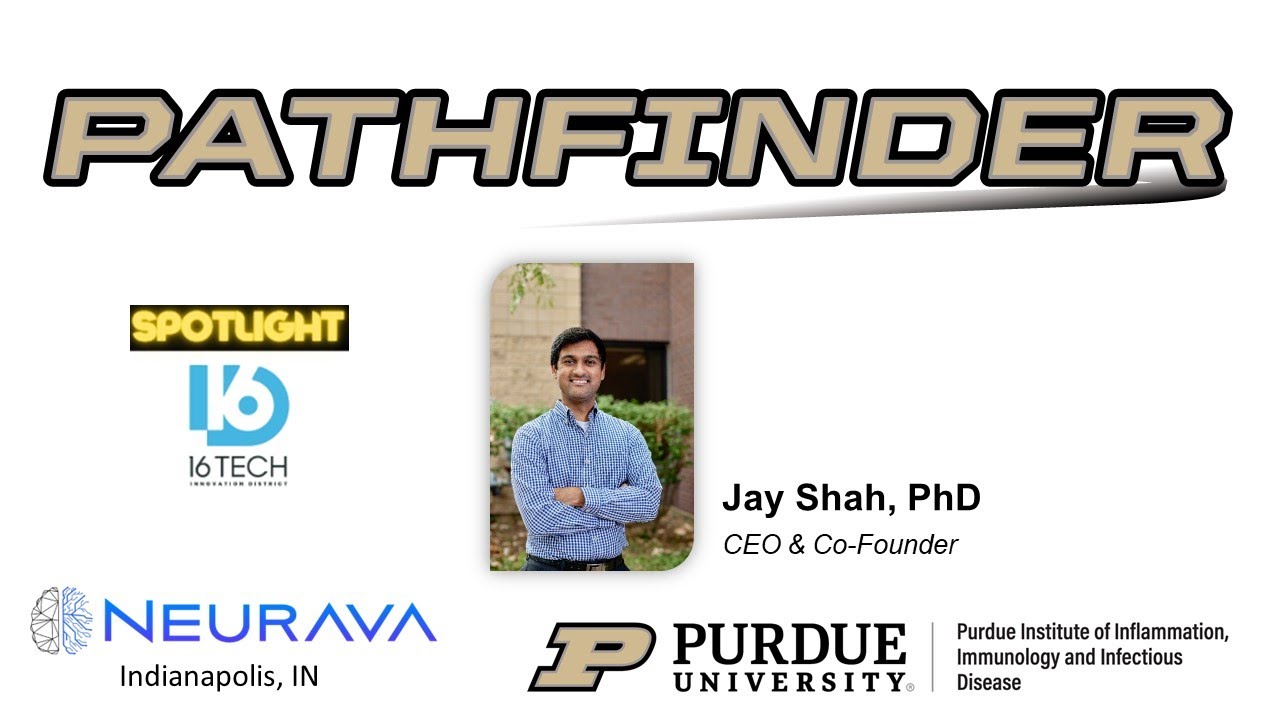 PATHFINDER - Jay Shah - Neurava- 16 Tech, Indianapolis, IN - YouTube