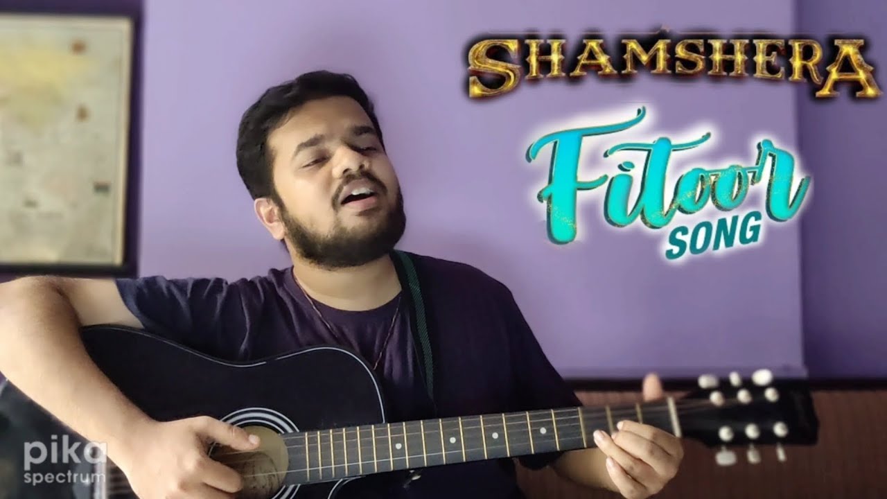 Fitoor Song Guitar Cover | Shamshera | Ranbir Kapoor, Vaani Kapoor ...