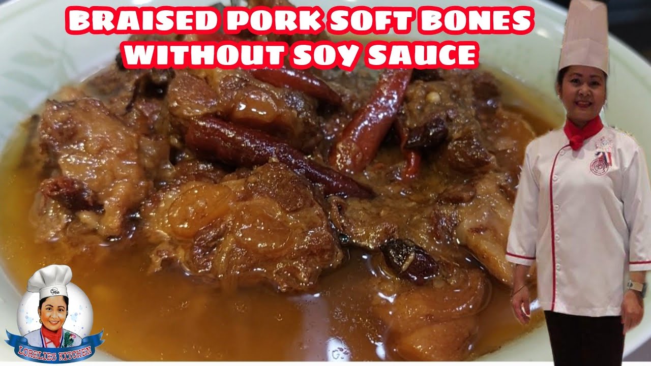 Braised Pork Soft Bone "WITHOUT " SOY SAUCE/ CHINESE RECIPE / LORELIES ...