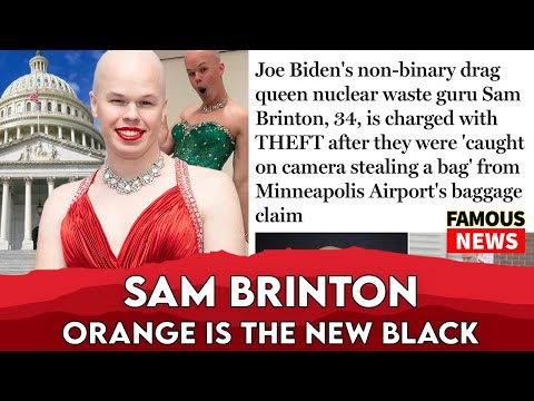 Non Binary Biden Official Sam Brinton Arrested For Luggage Theft | Famous News