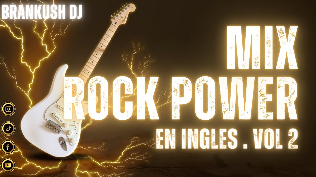 MIX ROCK EN INGLES POWER Vol.2 - YouTube