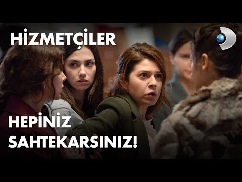 Hepiniz sahtekarsınız! - Hizmetçiler 1. Bölüm