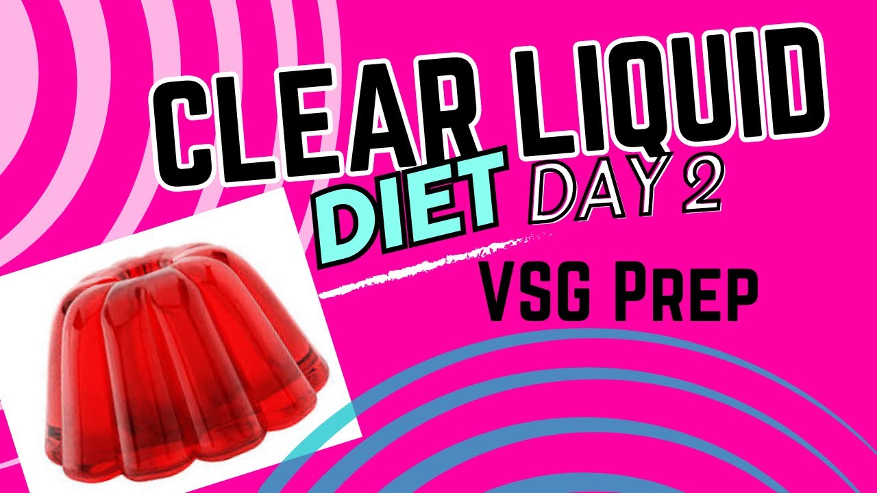 VSG Clear Liquid Pre Op Diet | Day 2 #vsg #2024 - YouTube