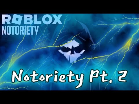 Roblox Notoriety Part 2 - YouTube