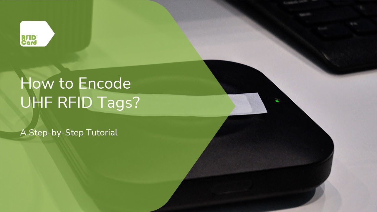 How To Encode UHF RFID Tags? A Step-by-Step Tutorial - YouTube