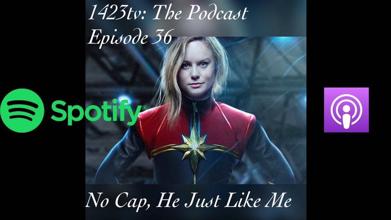 Episode 36 - No Cap, He Just Like Me | 1423tv: The Podcast - YouTube