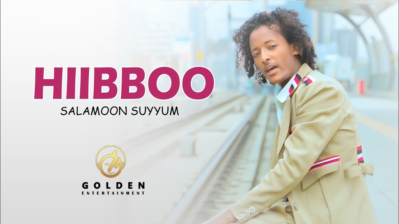 Salamoon Suyyuum - Hiibboo - Ethiopian Oromo Music 2020 [Official Video ...