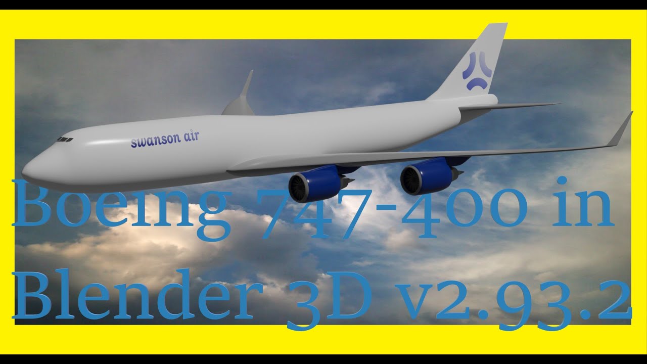 How to make a Boeing 747-400 | Part 1 | Blender 3D V2.93.4 - YouTube