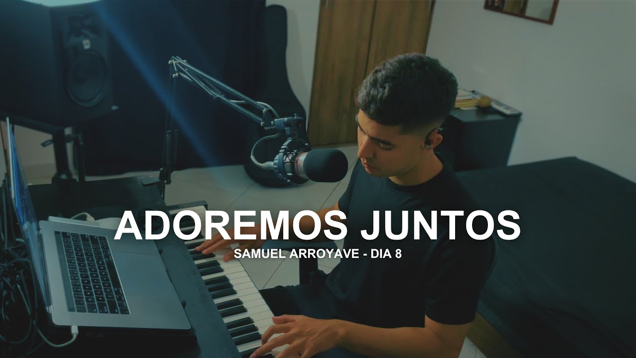 Adoremos Juntos - Día 8 - YouTube