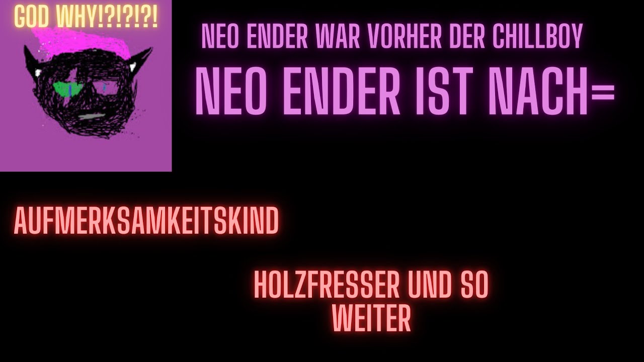 Nach und vor ich Neo Ender Hieß - YouTube