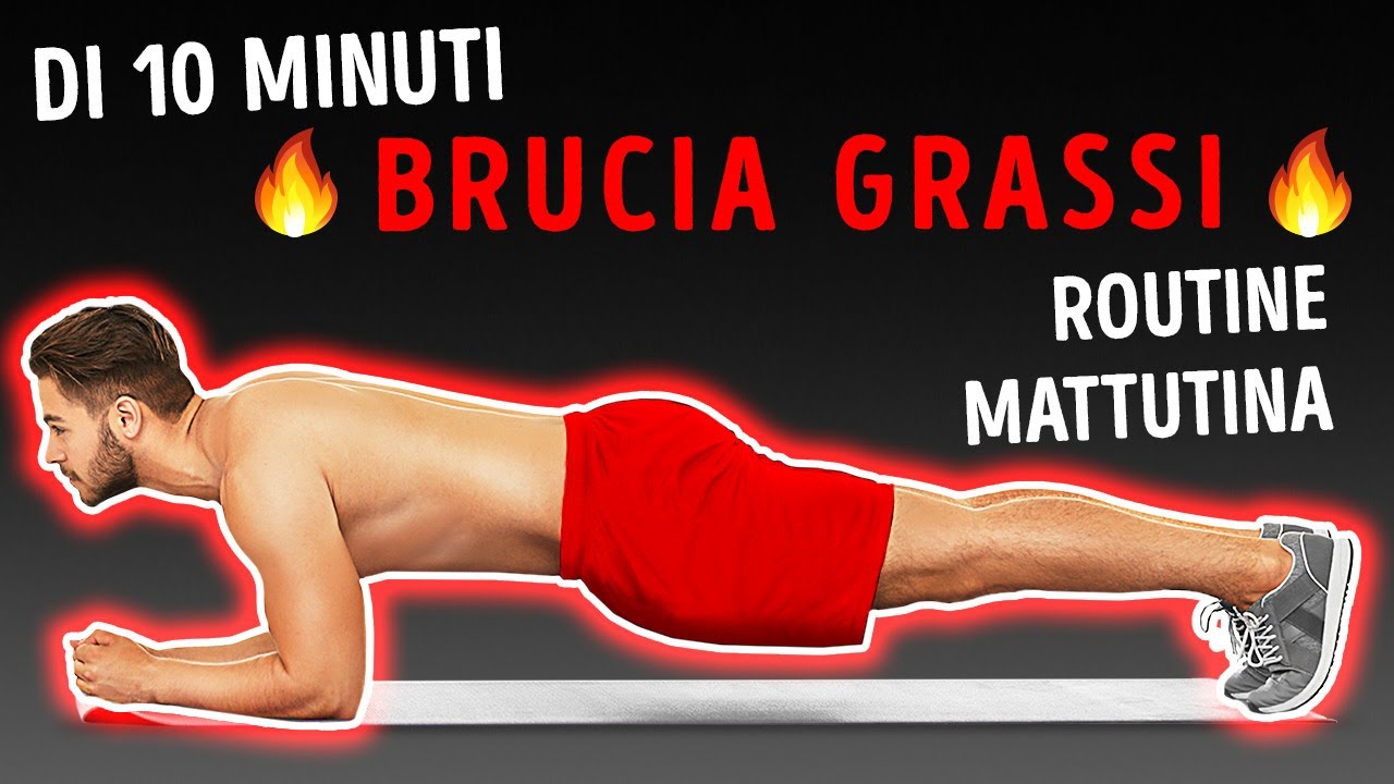UNA ROUTINE BRUCIA GRASSI DI 10 MINUTI - YouTube