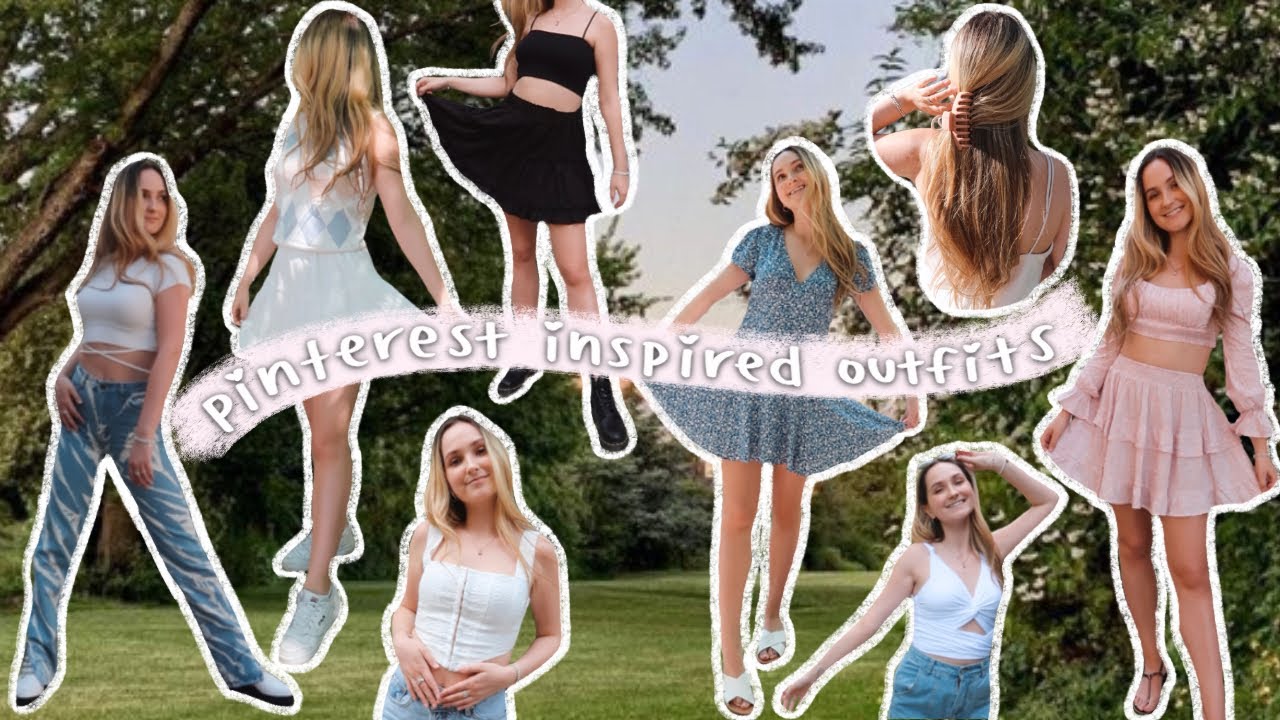 PINTEREST INSPIRED OUTFITS FOR SUMMER 2021 !! becoming THAT girl - YouTube