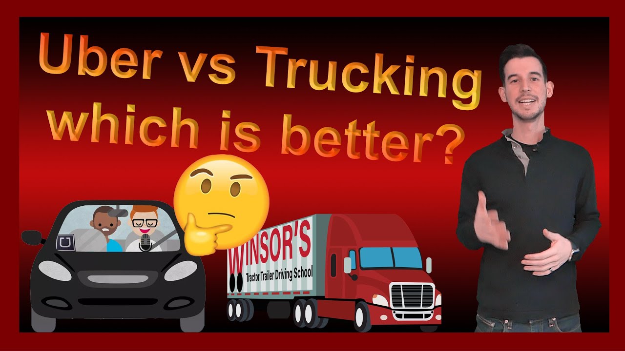 Uber vs Truck Driver, which one is better? - Winsors Driving School ...