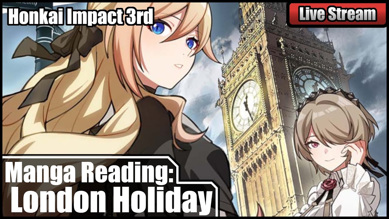 Best Cat and... Smol Kebin?! London Holiday Manga Reading | Honkai ...