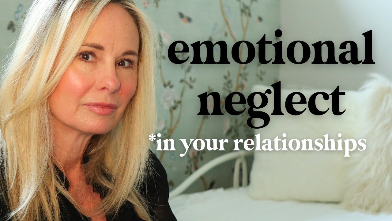 emotional neglect: 10 relationship signs - YouTube