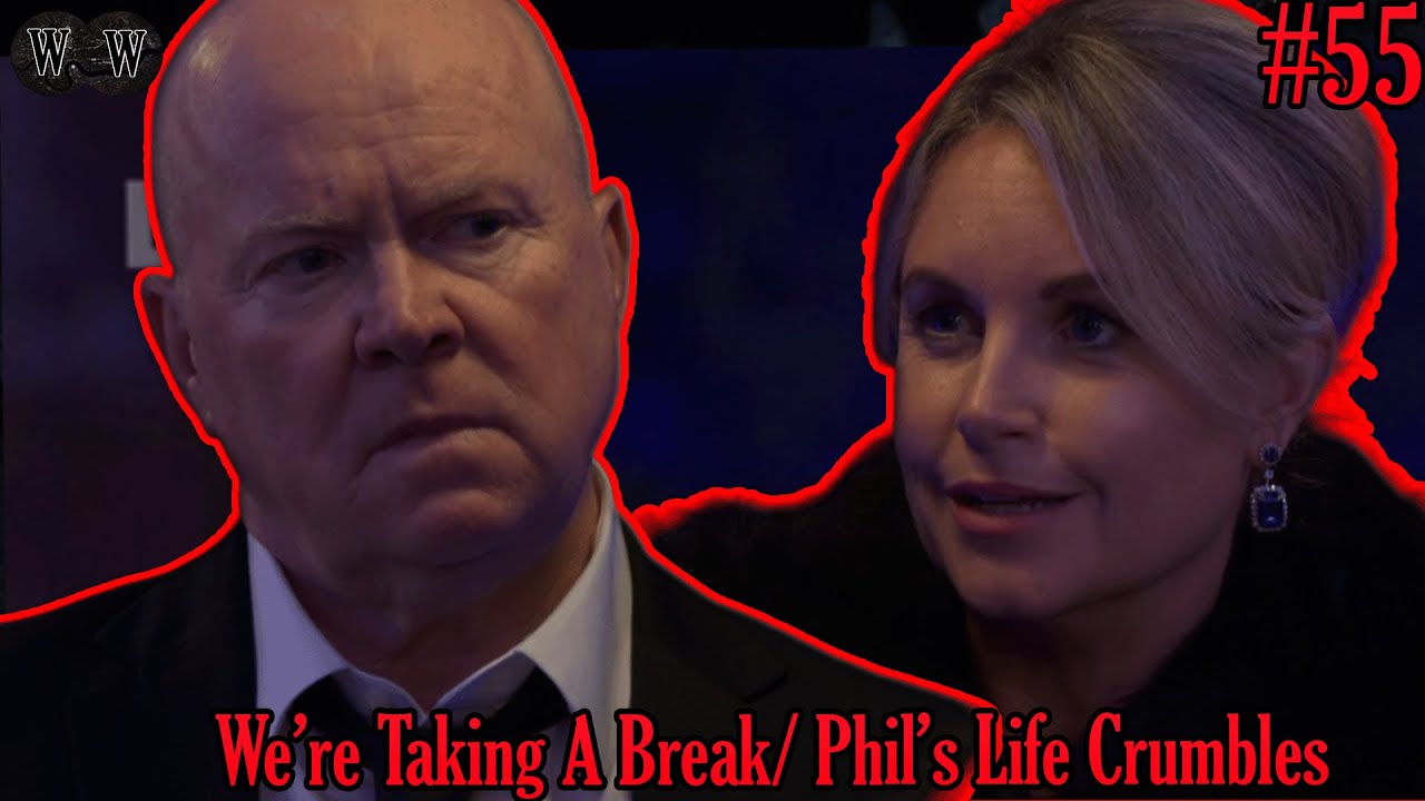 We're Taking A Break / Phil Mitchell Has Nothing Left I Watching ...