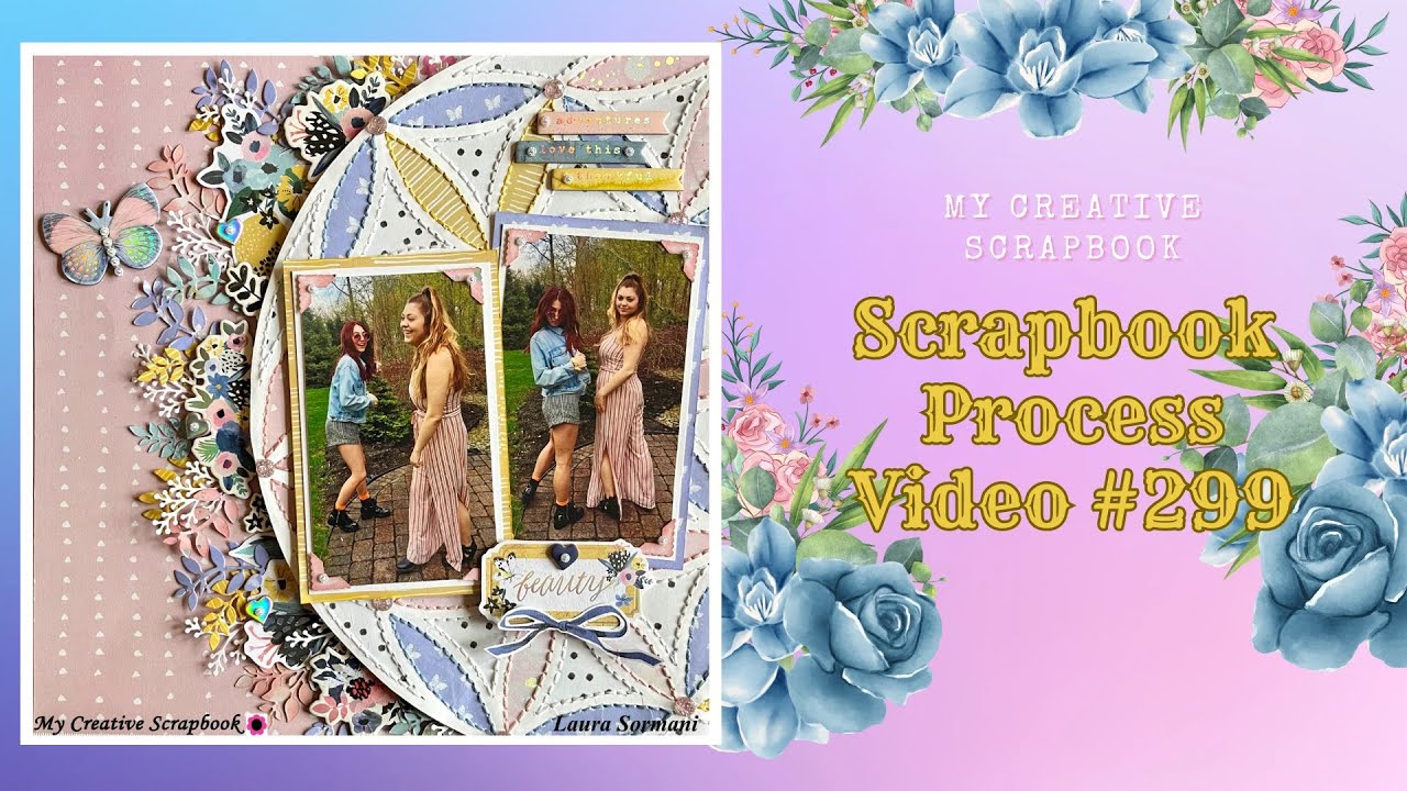 Scrapbook Process Video #299: My Creative Scrapbook "Beauty" - YouTube