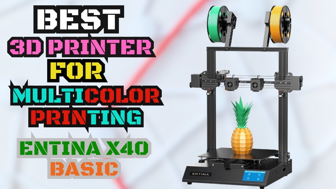 Entina X40 Basic | Fully-Open Dual Extruder IDEX 3D Printer | 2024 ...