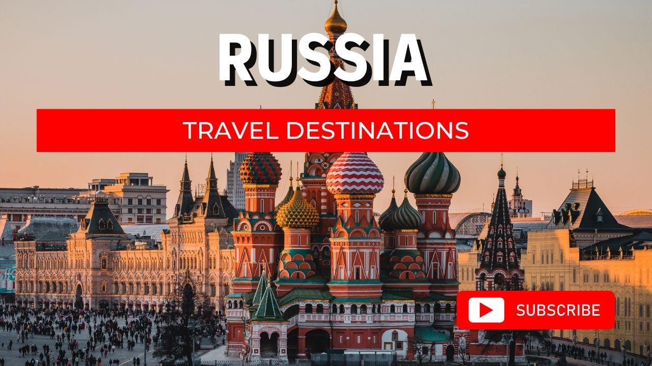 Russia Where History Vast Landscapes and Cultural Richness Unite Travel ...