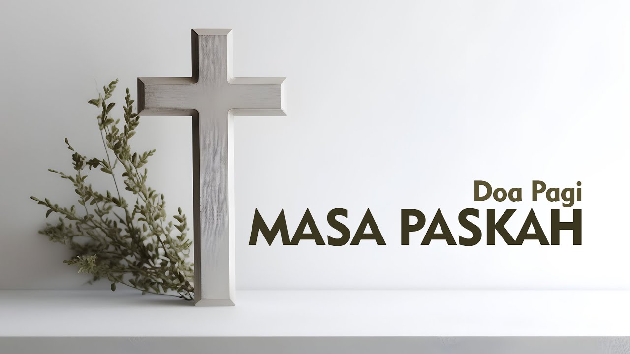 Doa Pagi Masa Paskah I - YouTube