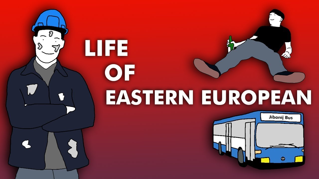 Life of Eastern European - YouTube