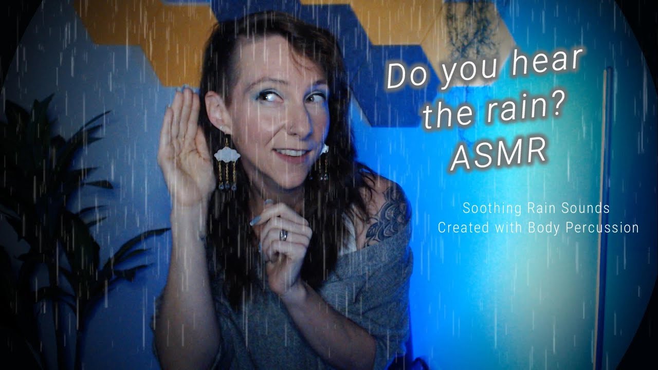 Do you hear the rain? | ASMR | Body Percussion - YouTube