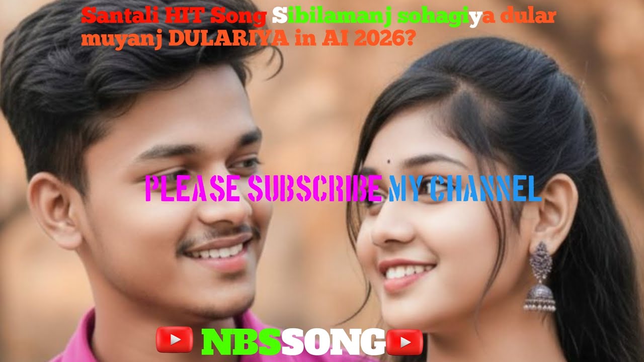 Santali HIT Song Sibilamanj sohagiya dular muyanj DULARIYA in AI 2026 ...