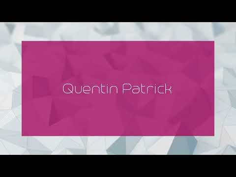 Quentin Patrick - appearance - YouTube