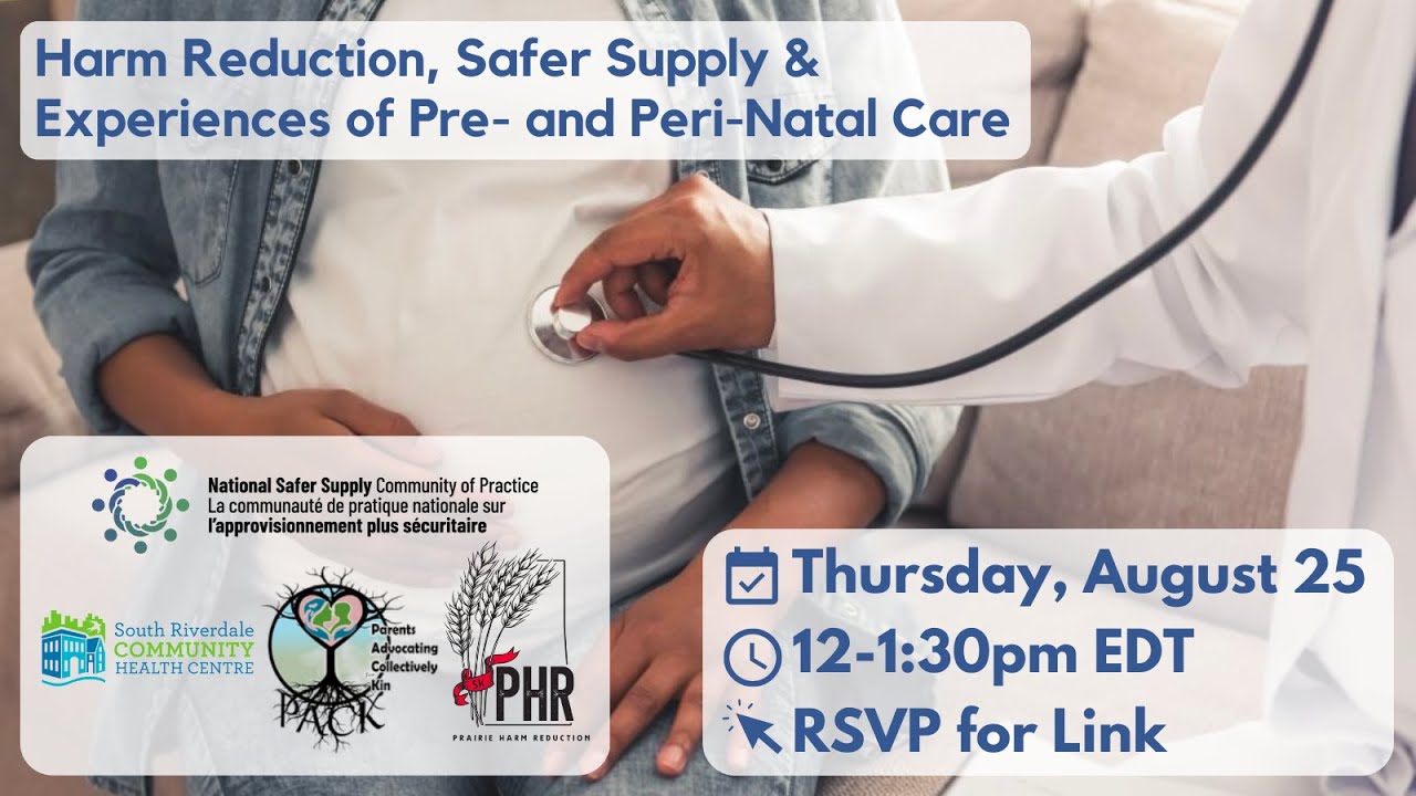 Harm Reduction, Safer Supply, and Experiences of Pre- and Peri- Natal ...