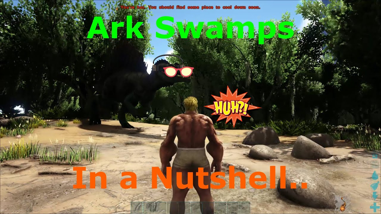 Ark Swamps In a Nutshell What Could Go Wrong.. - YouTube