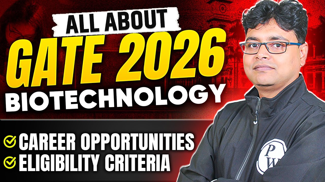 GATE 2026 Biotechnology (BT) | Eligibility, Syllabus & Career ...