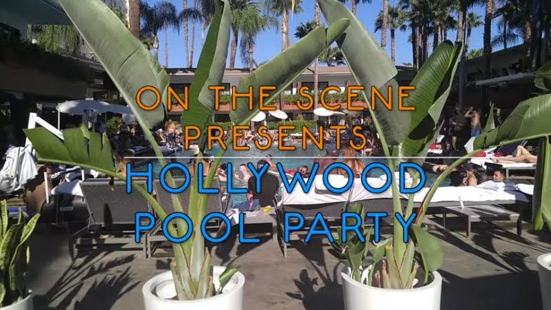 Hollywood Pool Party - On The Scene - YouTube