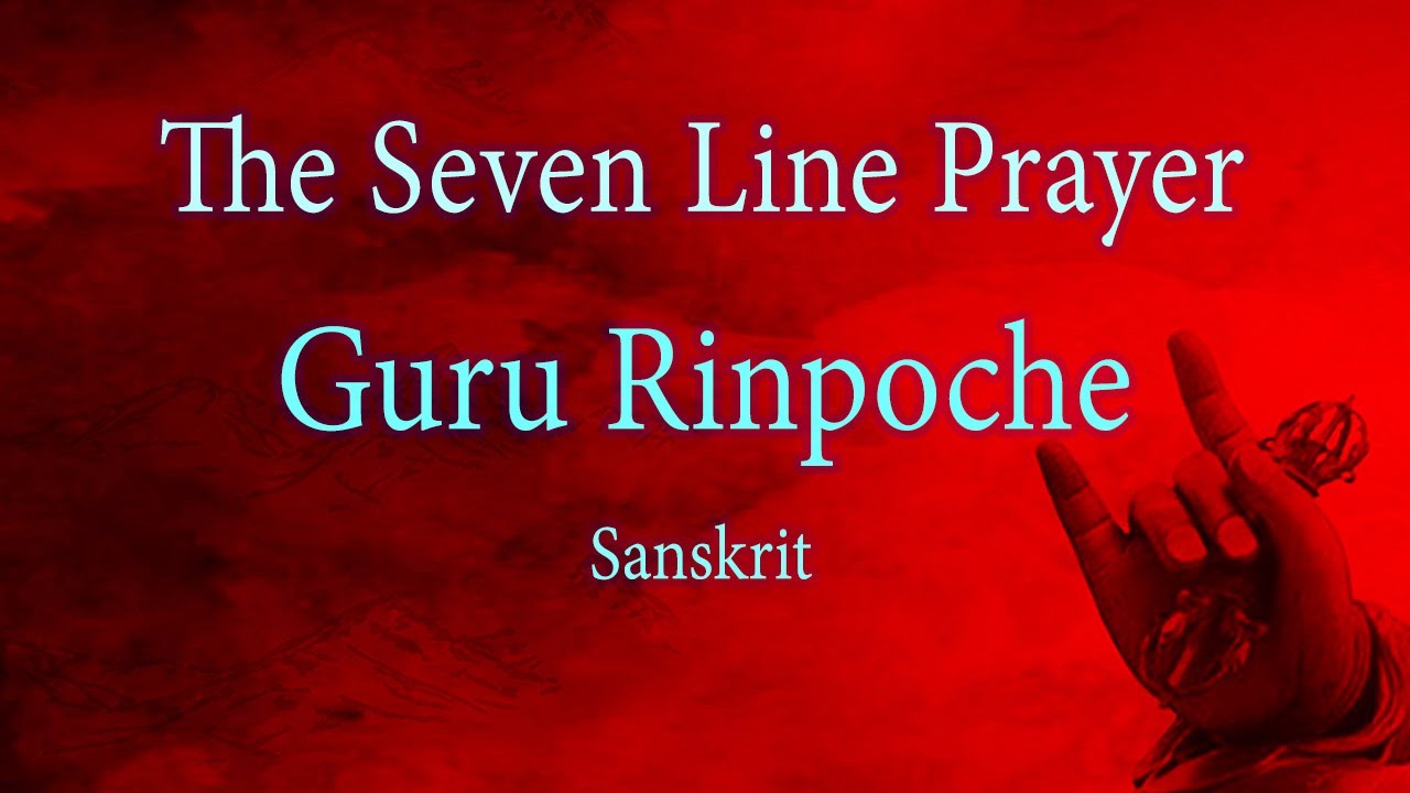 Seven Line Prayer to Guru Rinpoche in Sanskrit ( 27 Times ) - Anup ...