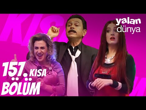 Yalan Dünya 157. Kısa Bölüm