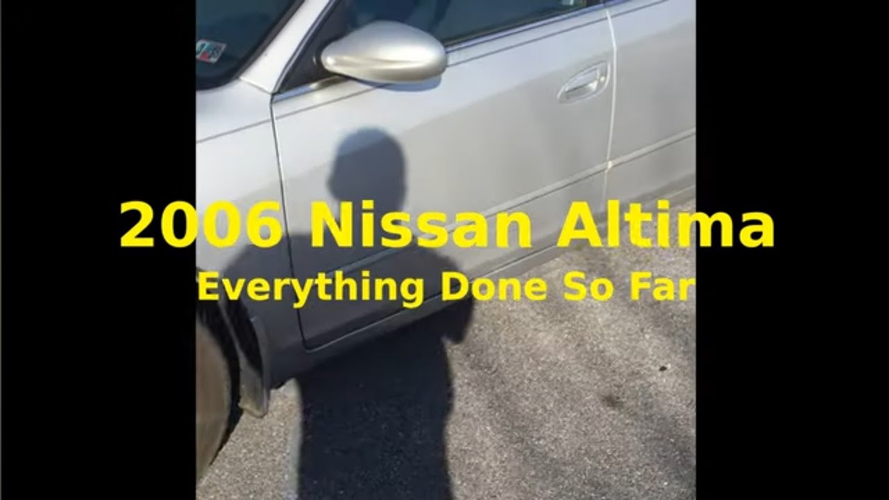 06 Altima purchased for $500 - YouTube