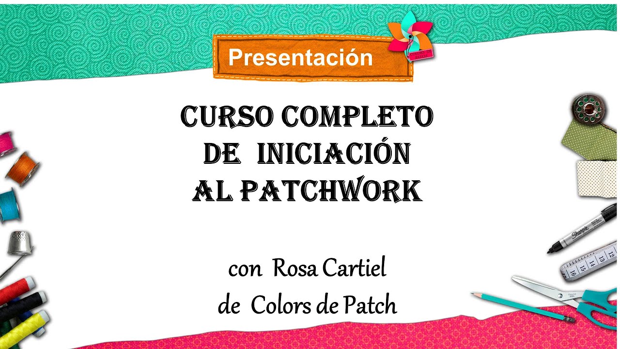 Curso Completo de Iniciación al de Patchwork - YouTube