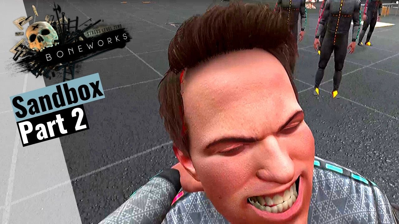 Boneworks Sandbox Part 2 - YouTube