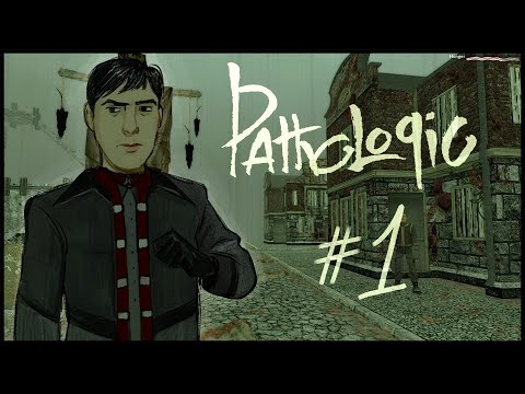 Pathologic Classic HD Gameplay | Bachelor #1 - YouTube