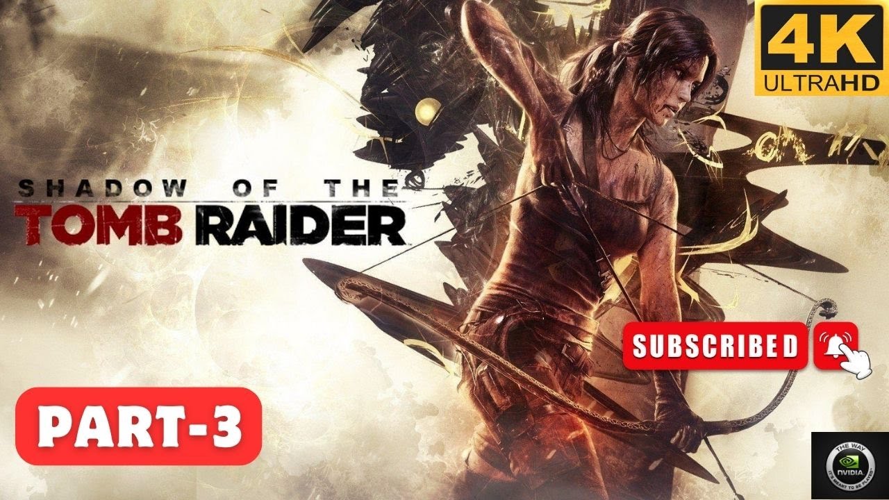 SHADOW OF THE TOMB RAIDER (PC) Gameplay Walk FULL GAME (4K 60FPS) # ...