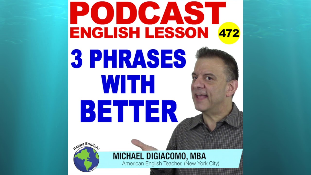 Podcast 472 3 Ways To Use Better English Vocabulary Practice YouTube podcast-472-3-ways-to-use-better-english-vocabulary-practice-youtube