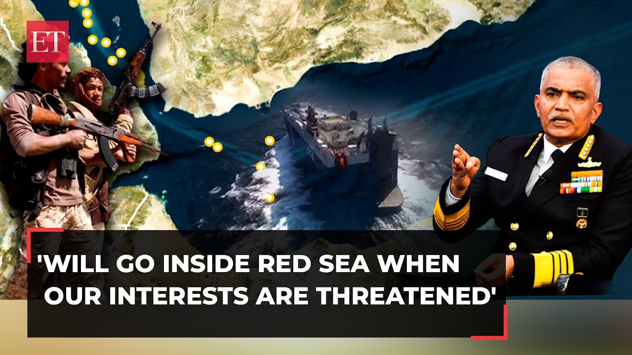 Navy Chief’s first reaction on piracy, security challenges in Red Sea ...