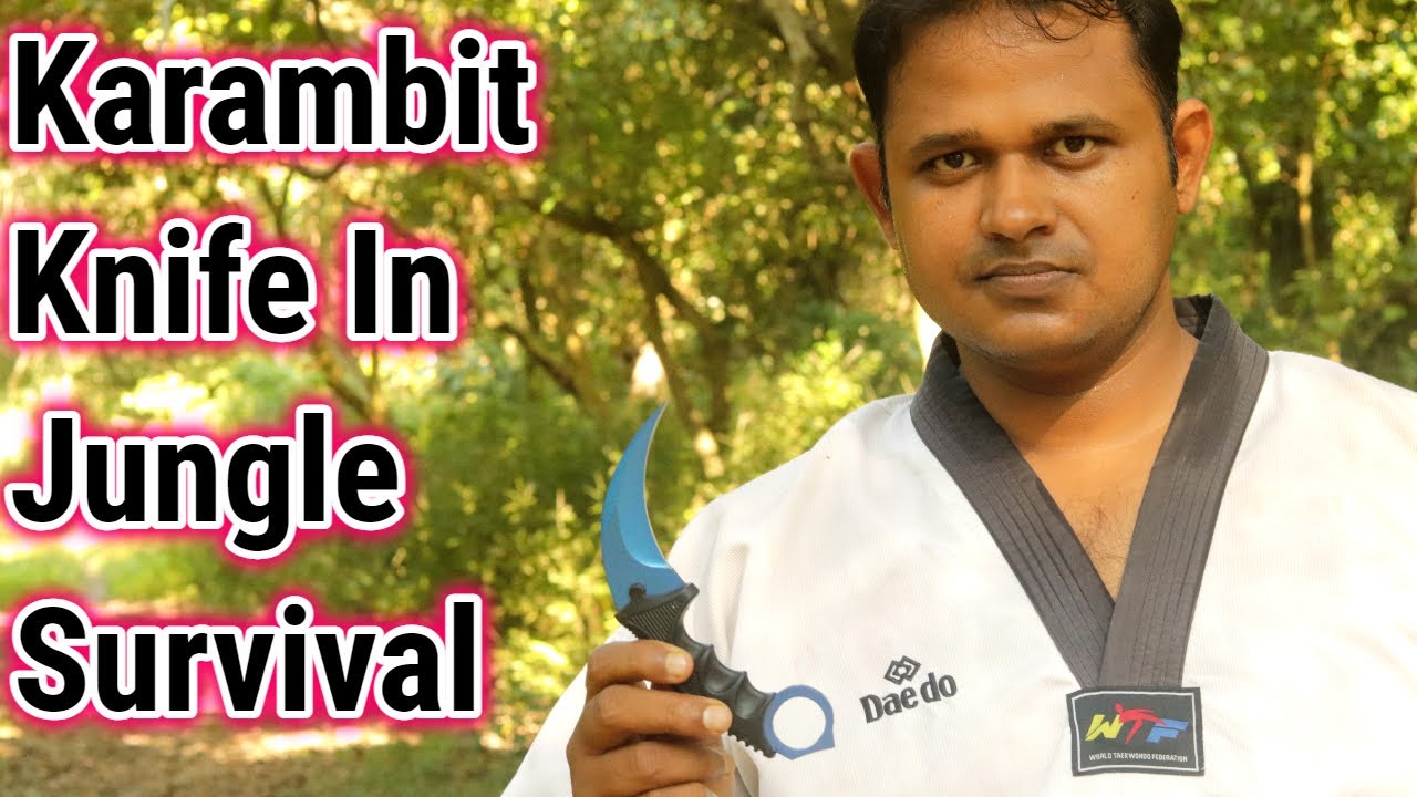 How To Use Karambit Knife In Jungle Survival - YouTube
