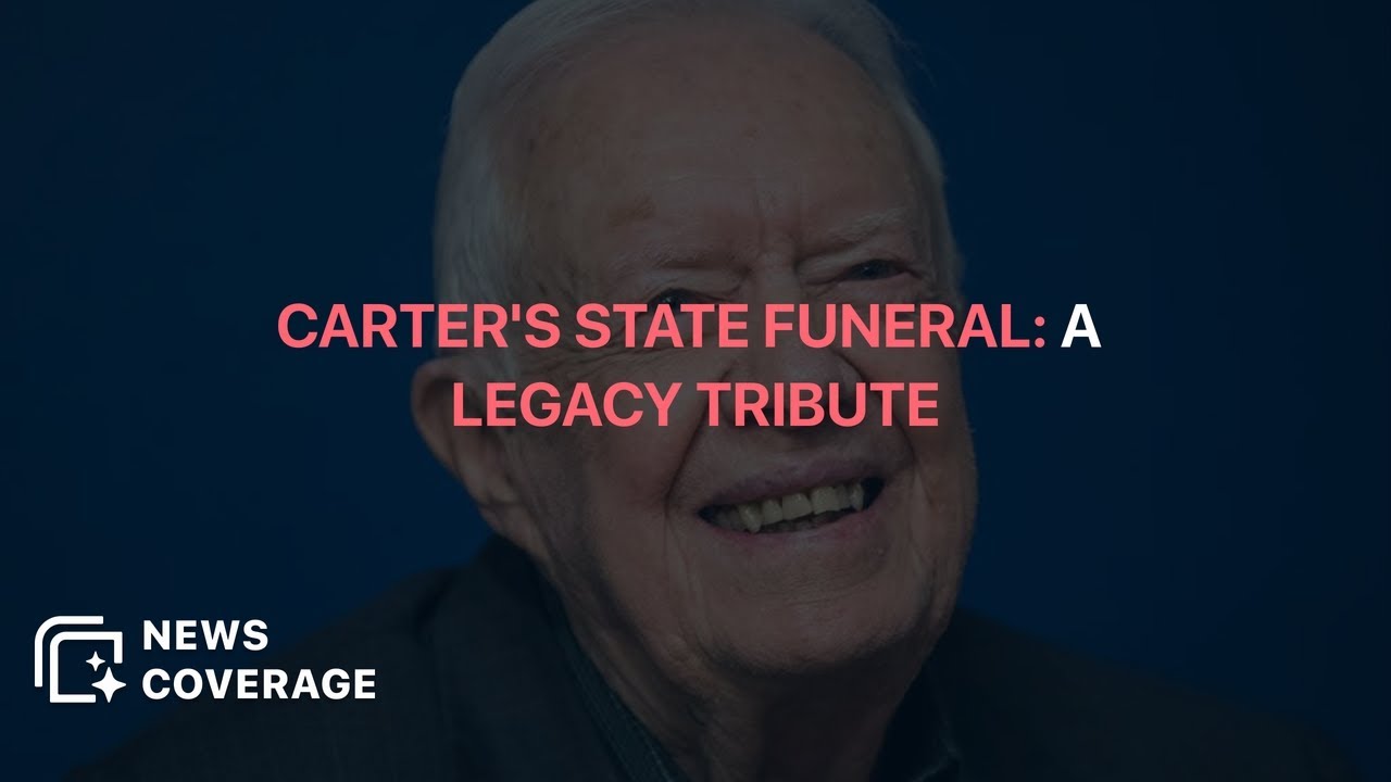Jimmy Carter's State Funeral Observances: A Tribute to His Legacy ...