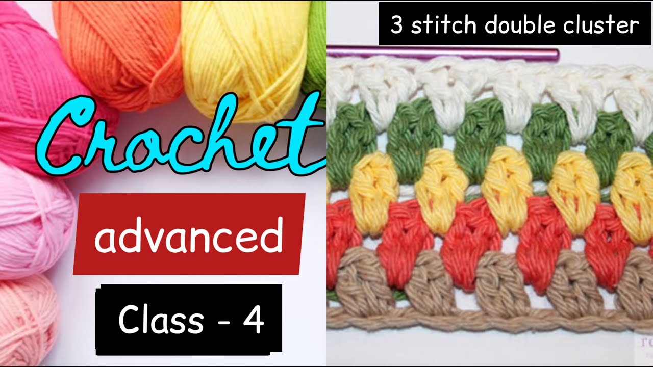cluster | 3 stitch double cluster | crochet advanced class- 4|தமிழ் ...