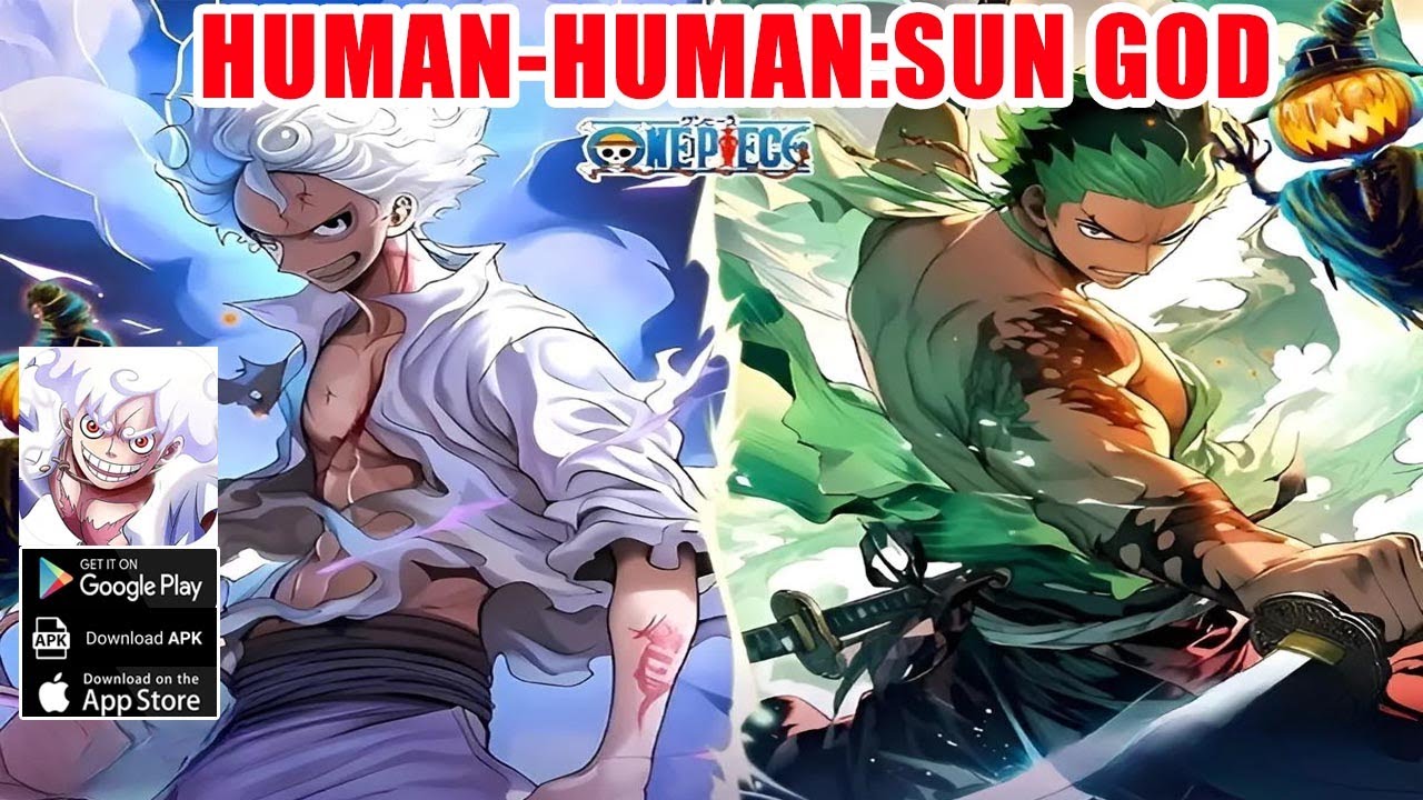 Human-Human: Sun God Gameplay - One Piece Idle RPG iOS Android - YouTube