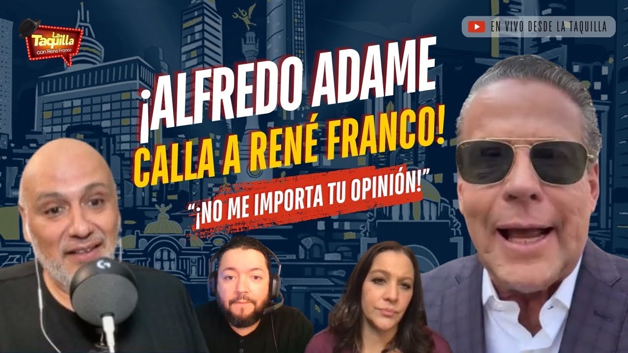 ¡Alfredo Adame calla a René Franco! l ¡No me importa tu opinión - YouTube