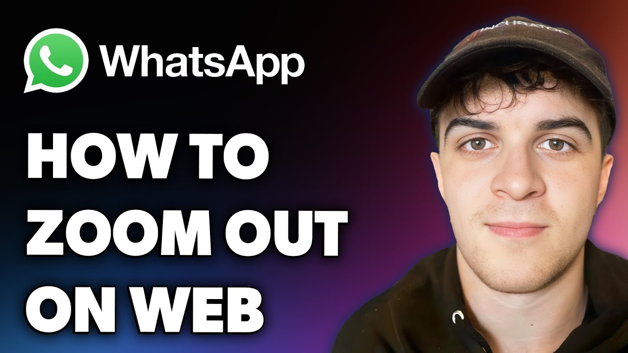 How to Zoom Out on Whatsapp Web (Full 2025 Guide) - YouTube