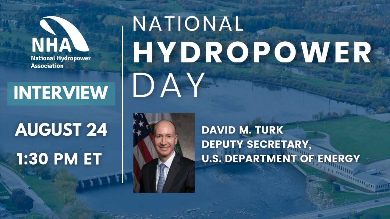 National Hydropower Day Interview w/ Energy Deputy Secretary David Turk ...