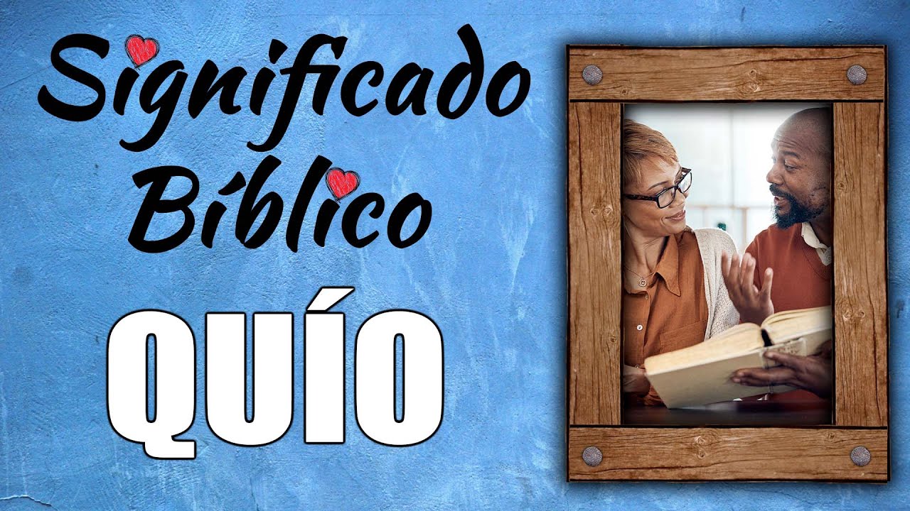 Quío Significado Bíblico | ¿Qué Significa Quío en la Biblia? 🙏 - YouTube